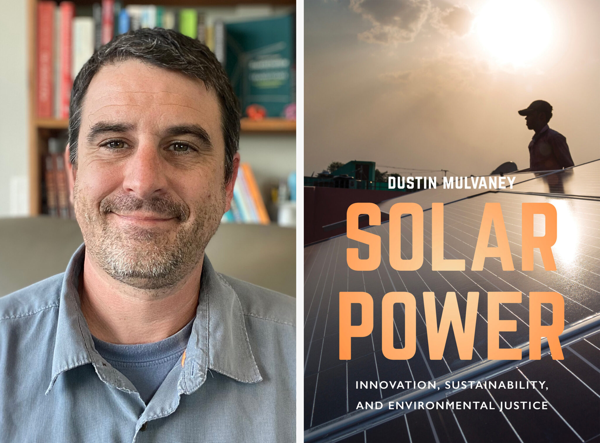 Social Scientist Dustin Mulvaney Discusses Solar Power, Trump and the ...